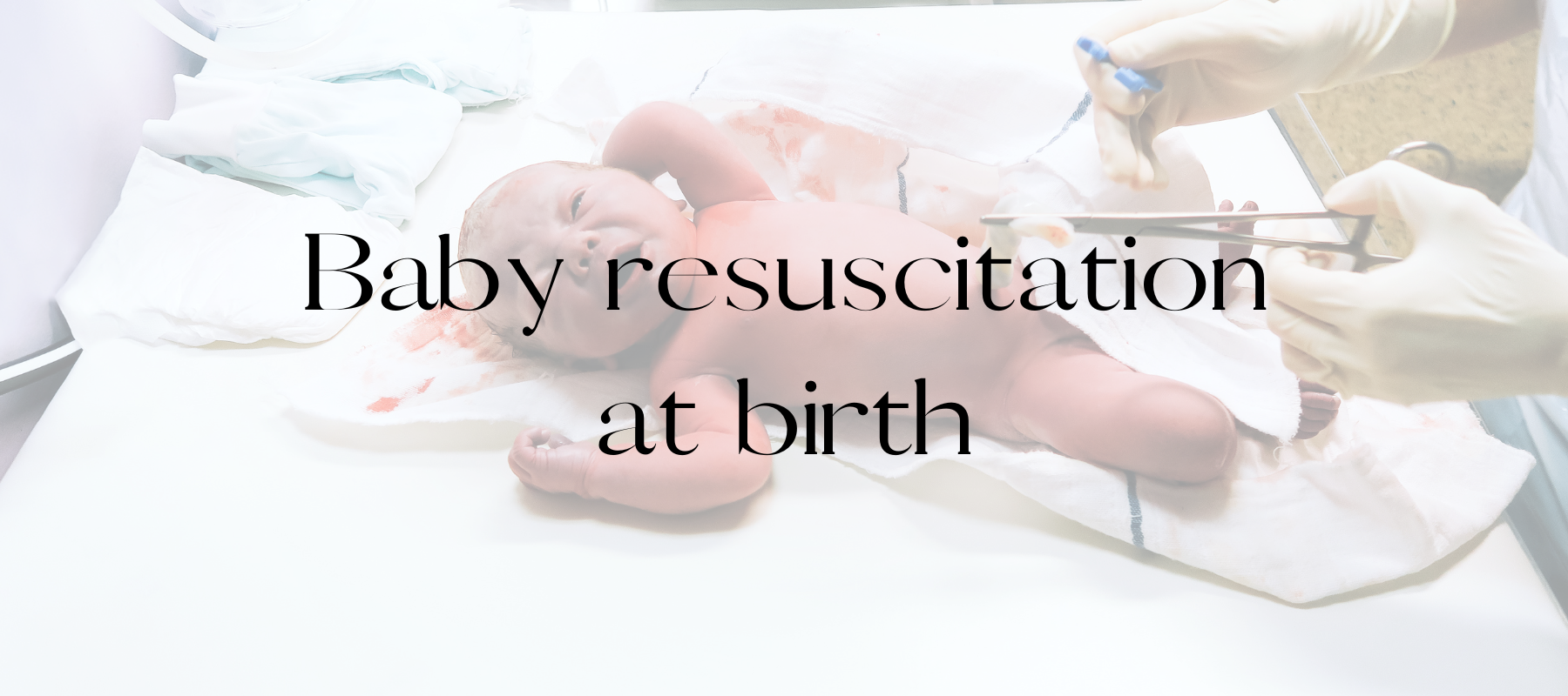 Blog | Milky Goodness | Baby resuscitation at birth